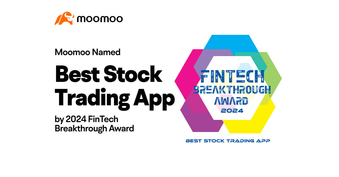 Moomoo Wins "Best Stock Trading App" Award in 2024 FinTech Breakthrough ...