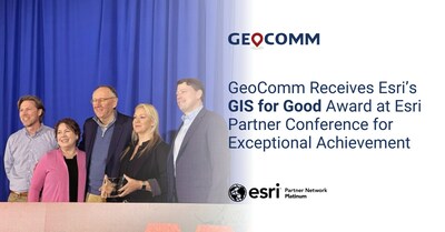 GeoComm Receives Esri's GIS for Good Award at Esri Partner Conference ...