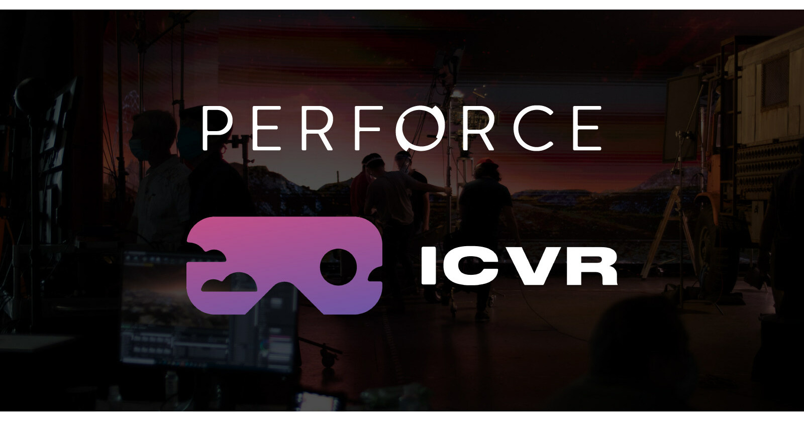 Perforce and ICVR Announce Strategic Partnership to Support Media and ...