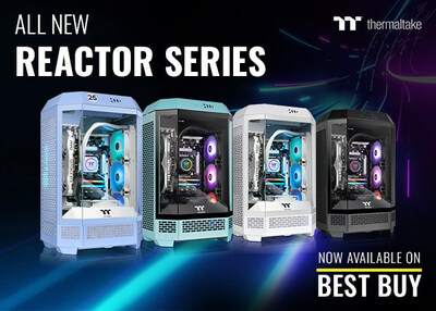 Thermaltake Launches Twelve Exclusive LCGS Reactor Gaming Desktops at ...