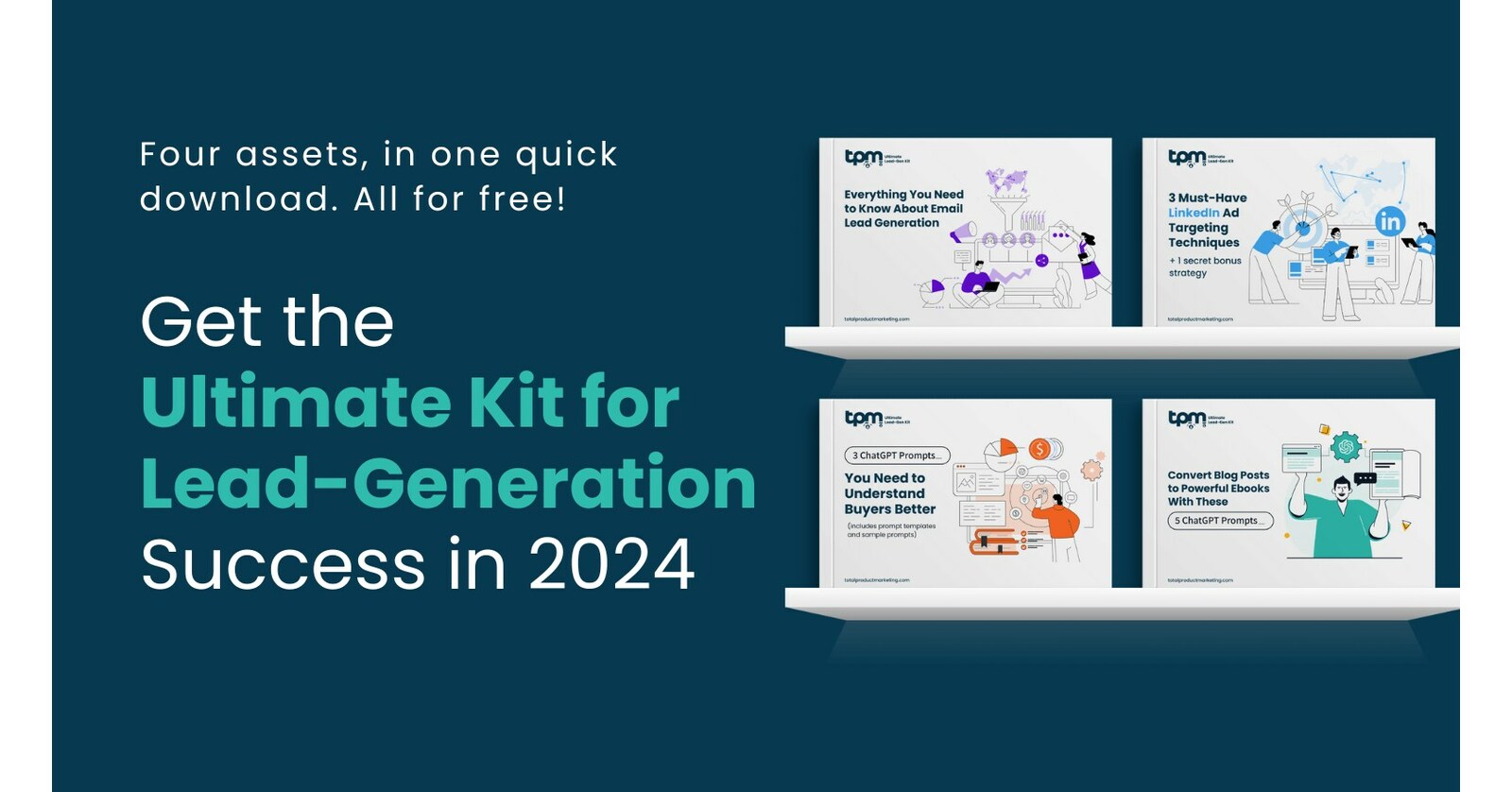 Introducing the Ultimate 2024 Lead-Gen Kit: Total Product Marketing's ...