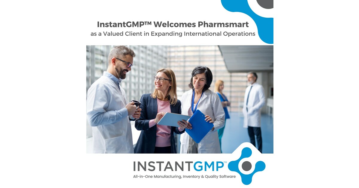 InstantGMP™ Welcomes Pharmsmart as a Valued Client in Expanding ...