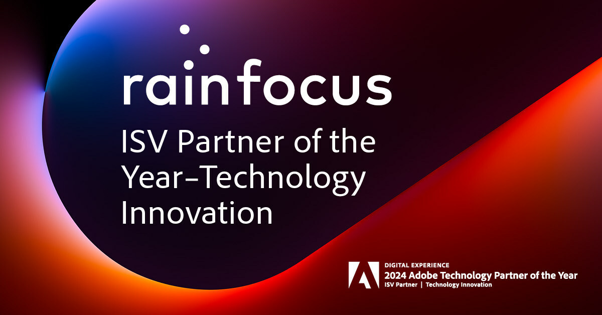 RainFocus Recognized at Adobe Summit for Technology Innovation and Named Winner of the 2024 ...