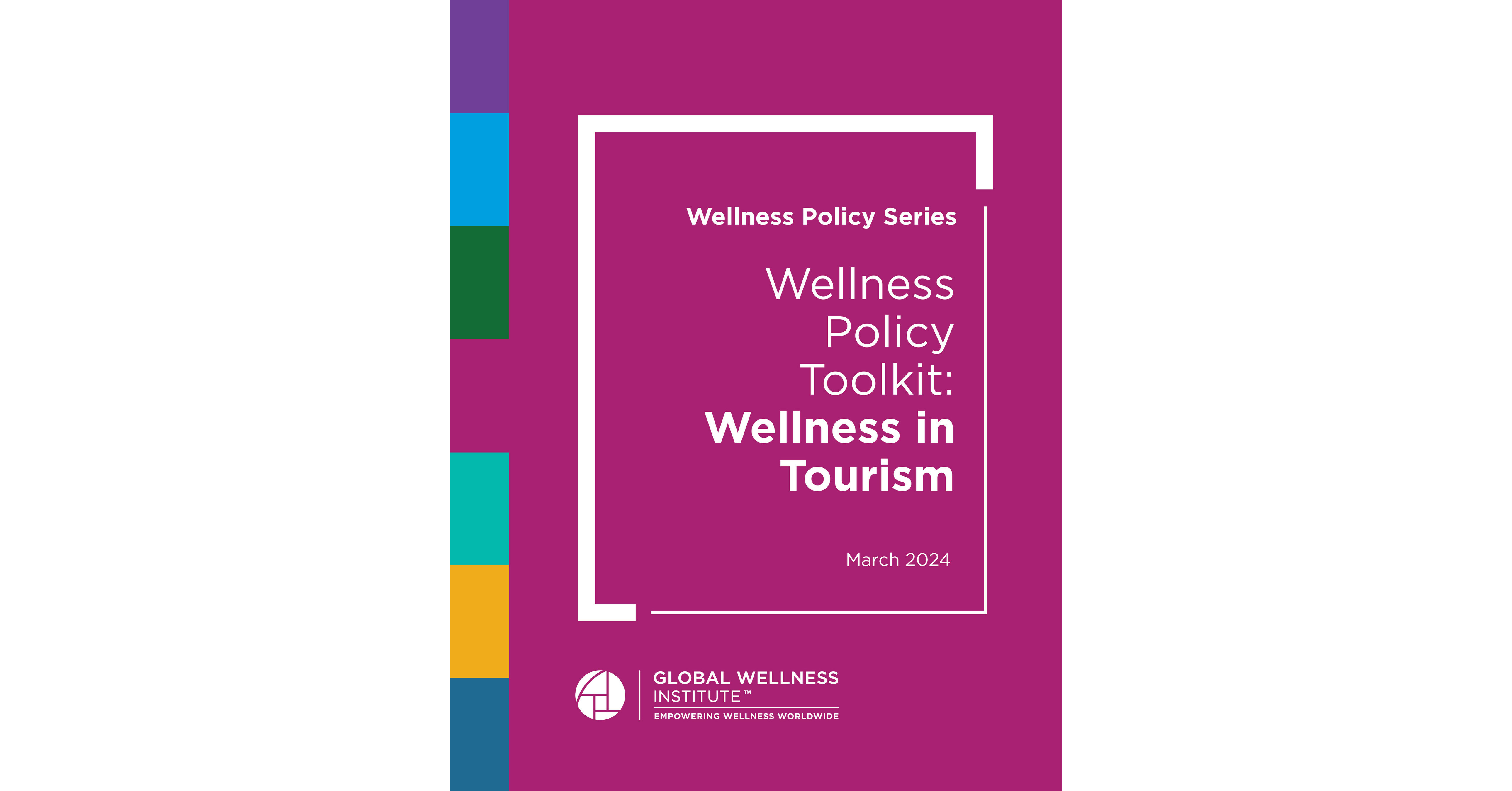 Global Wellness Institute Releases Wellness Policy Toolkit That ...