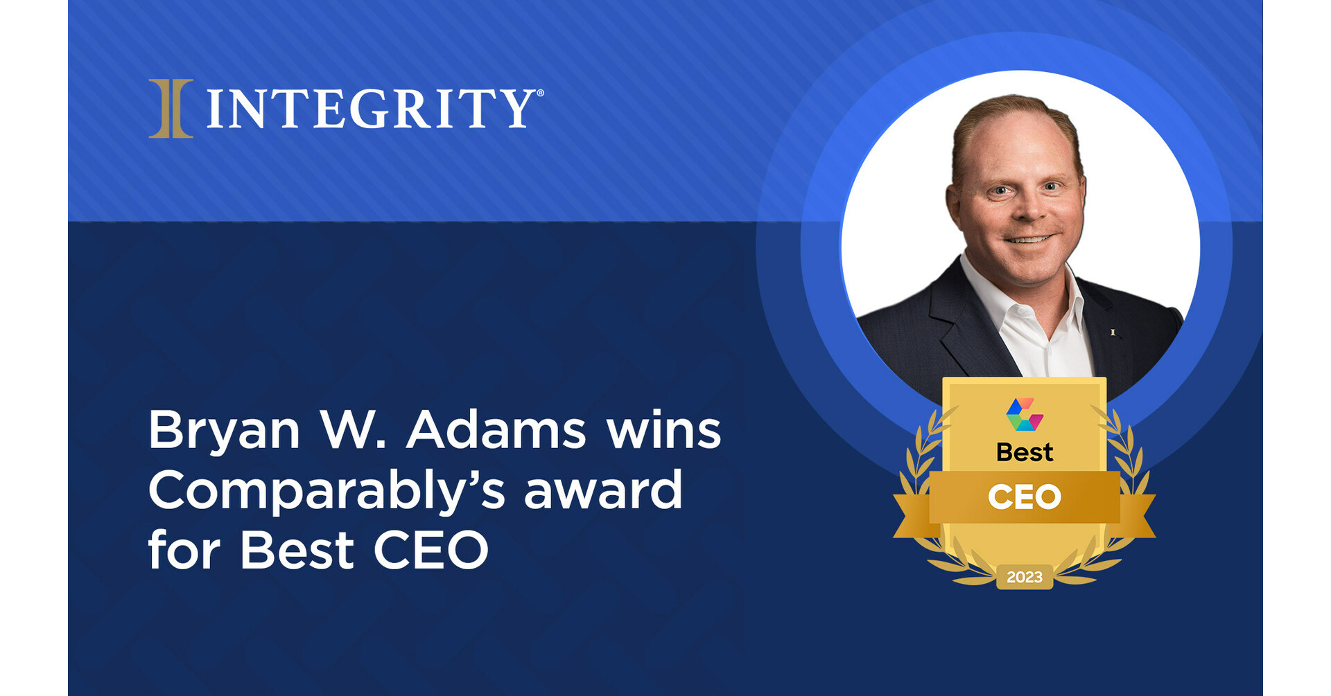 Integrity Co-Founder & CEO Bryan W. Adams Named One of the Top 100 CEOs ...