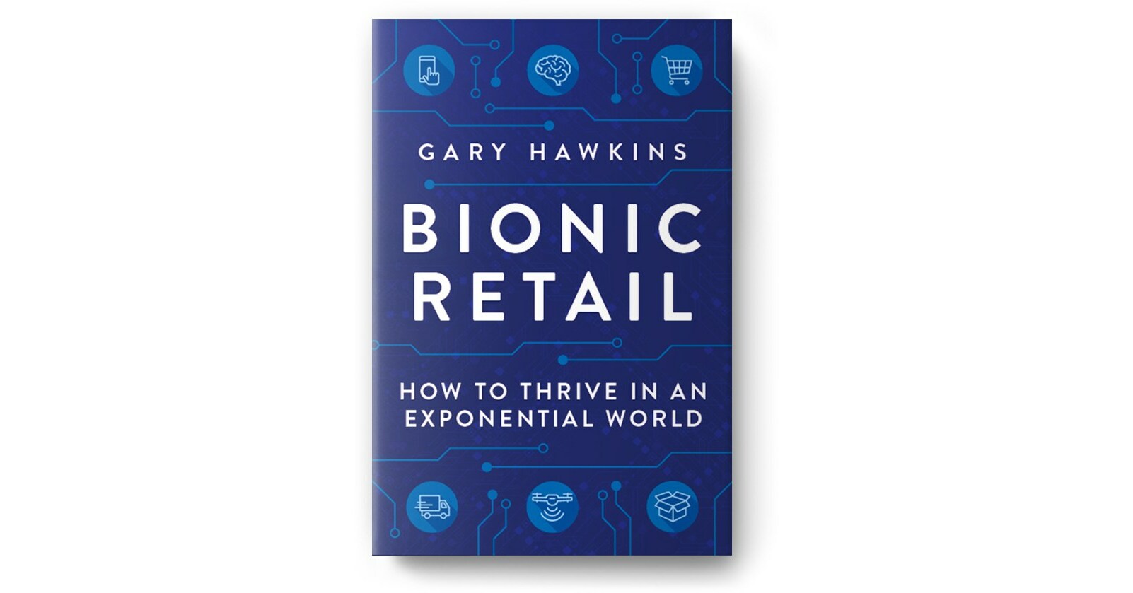 RETAIL INDUSTRY INSIDER WRITES NEW BOOK THAT OFFERS POWERFUL BLUEPRINT ...