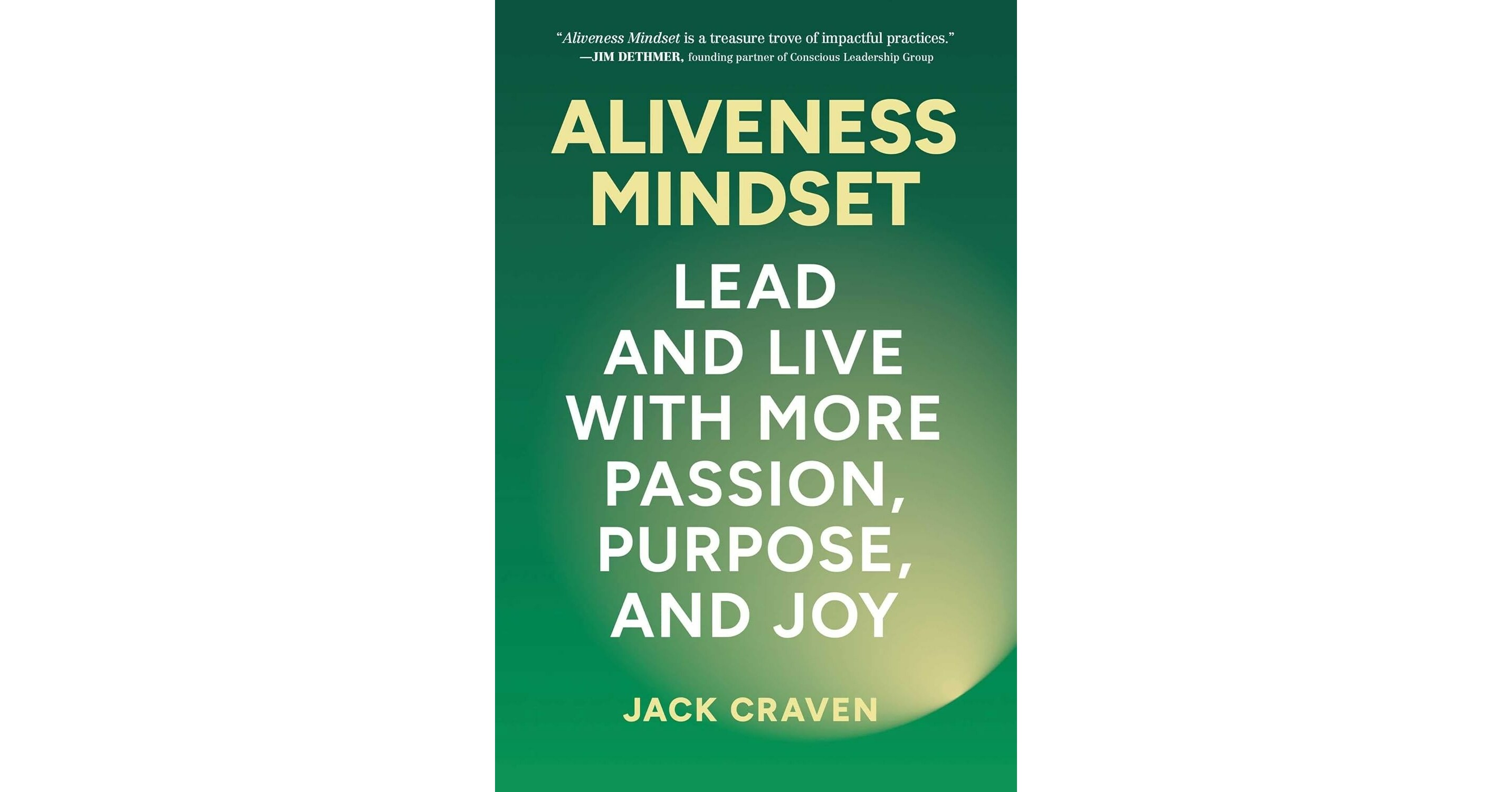 Available Today, Aliveness Mindset: Lead and Live with More Passion ...