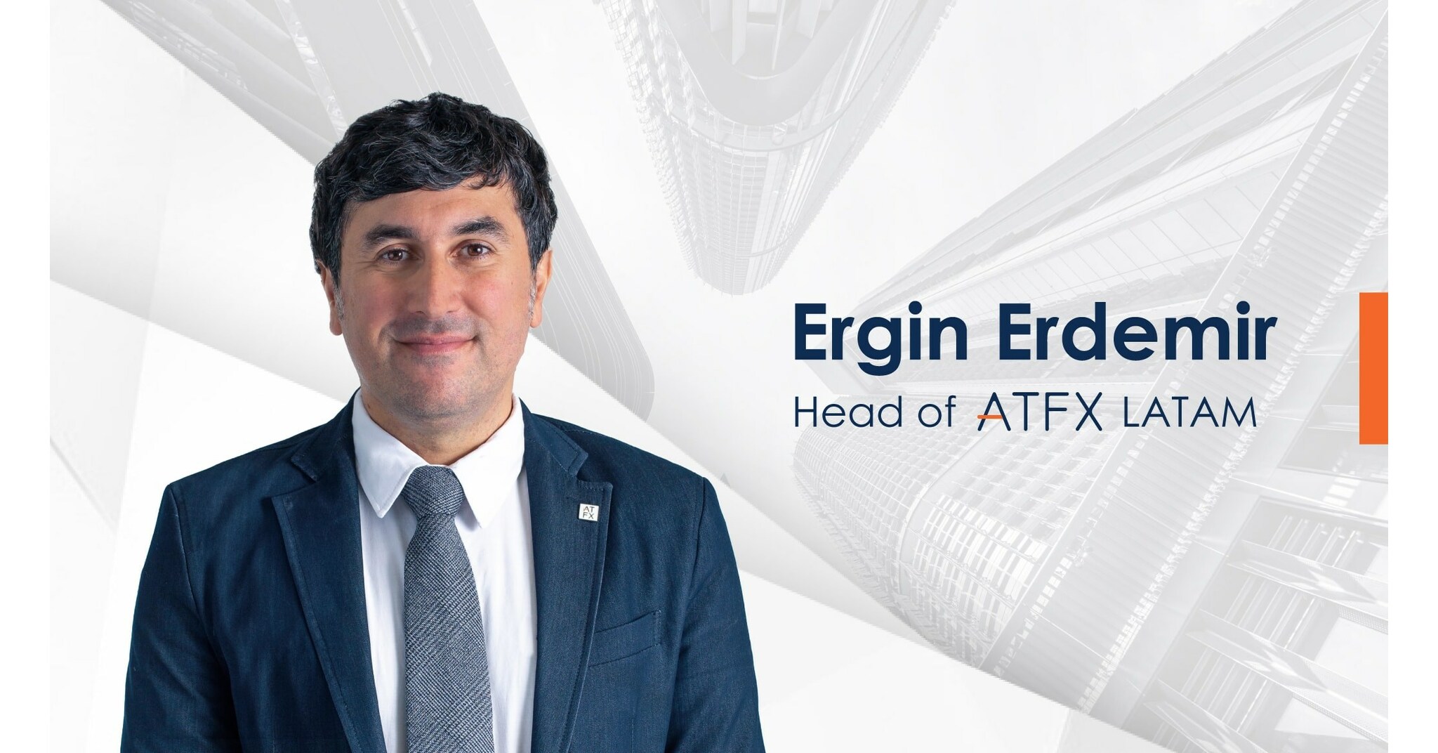 ATFX appoints Ergin Erdemir as Head of LATAM to drive growth and value