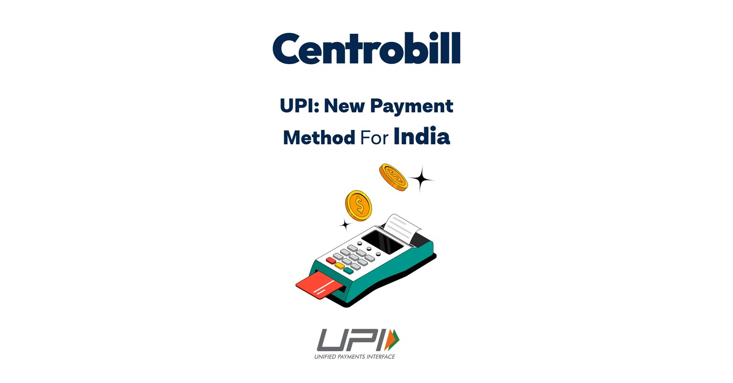 UPI: New Payment Method for India from Centrobill