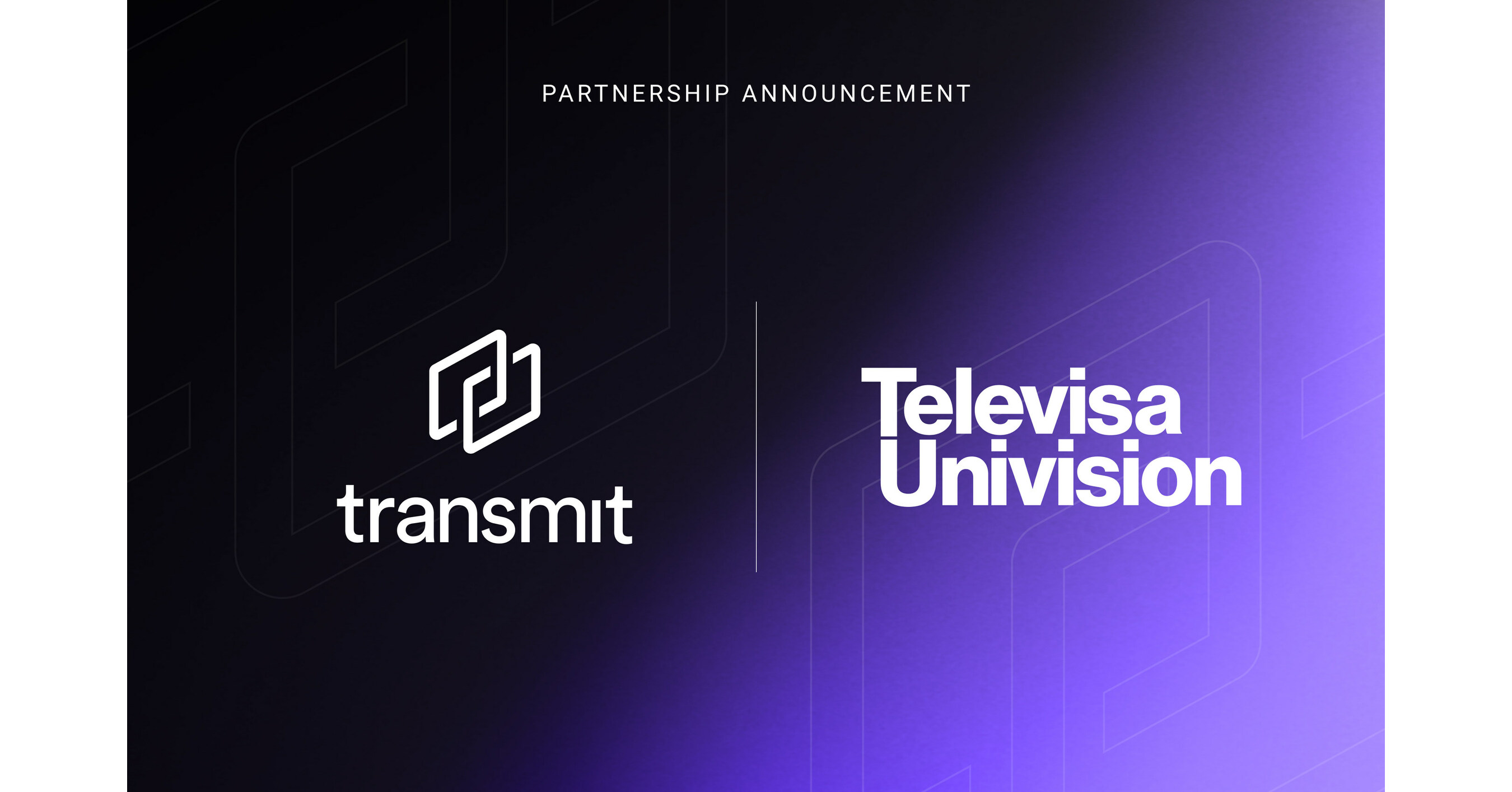 TelevisaUnivision and Transmit Partner on New Feature to Enhance Social ...