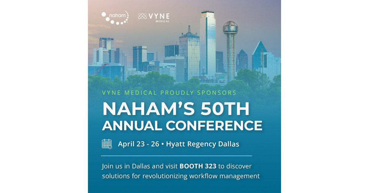 Vyne Medical Proudly Sponsors the 2024 NAHAM Annual Conference