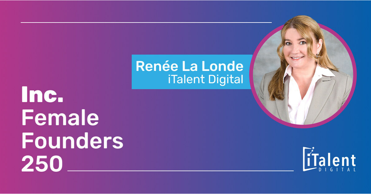 iTalent Digital CEO Renée La Londe makes Inc.'s 2024 Female Founders List