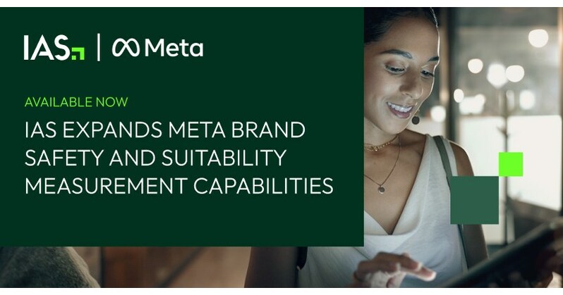 IAS EXPANDS BRAND SAFETY AND SUITABILITY MEASUREMENT TO INCLUDE ...