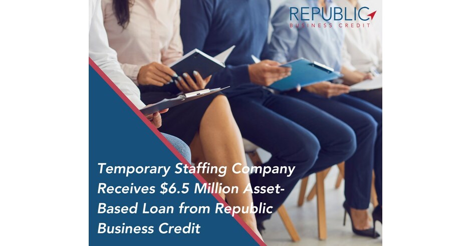 Temporary Staffing Company Receives $6.75 Million Asset-Based Loan from ...