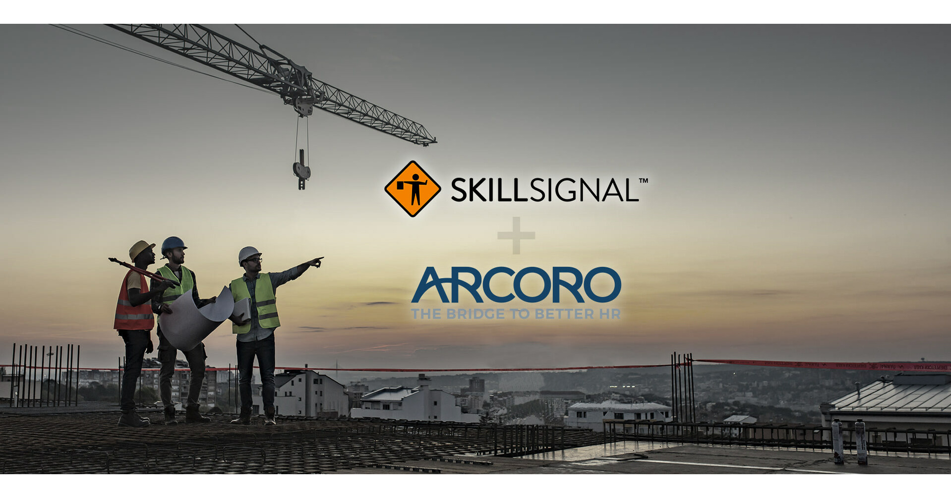 SkillSignal + Arcoro Partnership Introduces a New Era of Jobsite Safety