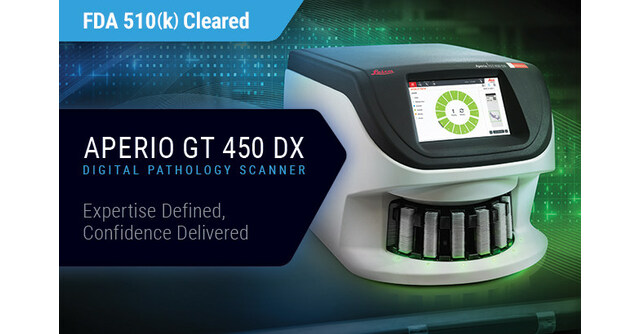 Leica Biosystems Receives FDA 510(k) Clearance for Aperio GT 450 DX Digital Pathology System ...