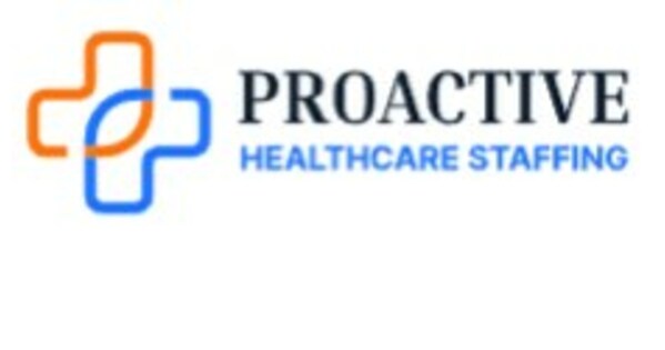 Proactive Healthcare Staffing Sets the Standard for High-Quality ...