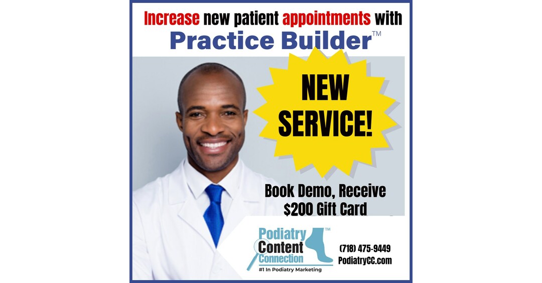 Podiatry Content Connection's Practice Builder™ Sets the Standard for ...