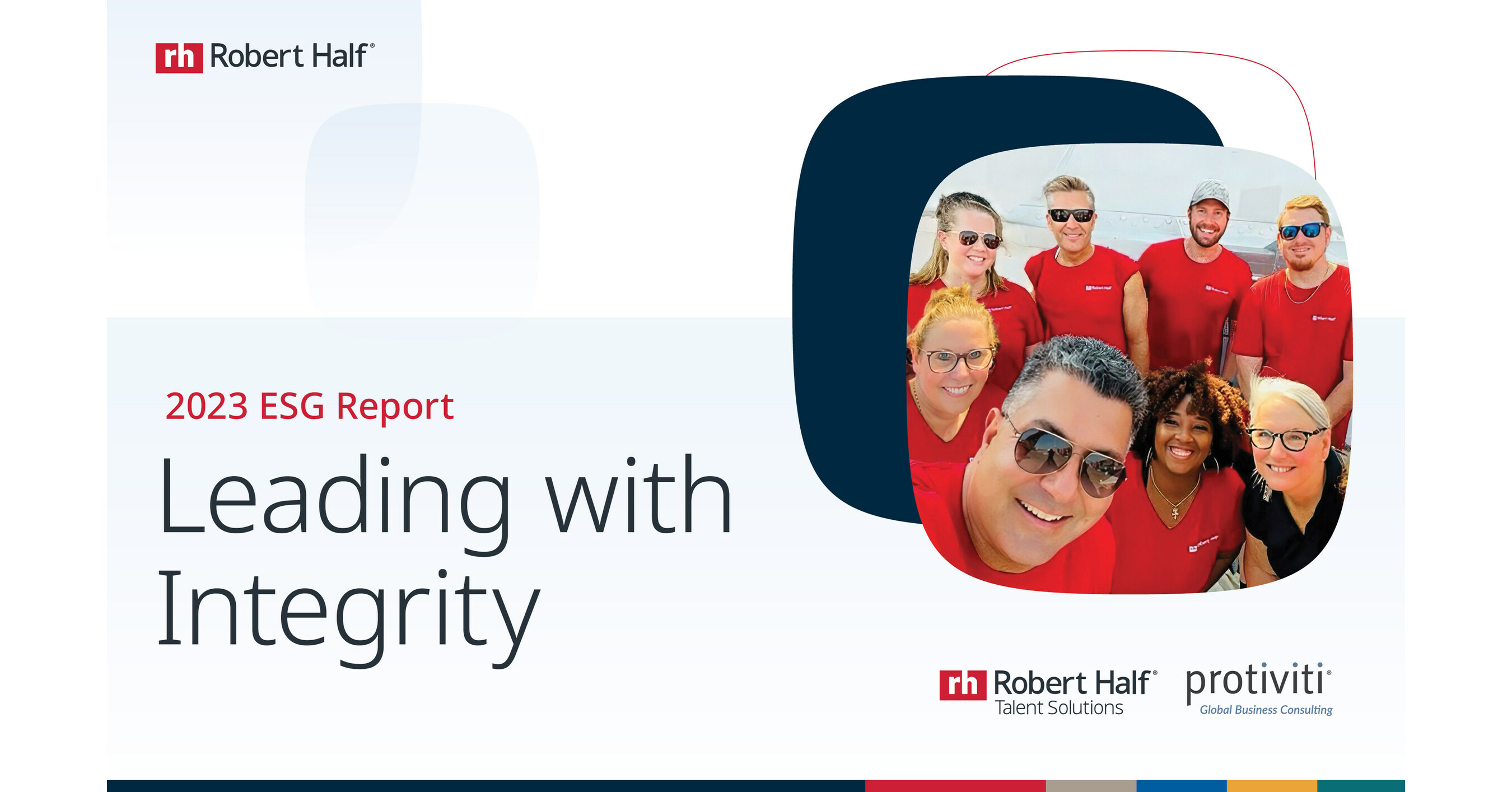 Robert Half Releases 2023 Leading With Integrity Report - May 1, 2024