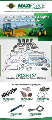 Maxiforce Launches New Overhaul Kits for John Deere® and Cummins® Engines