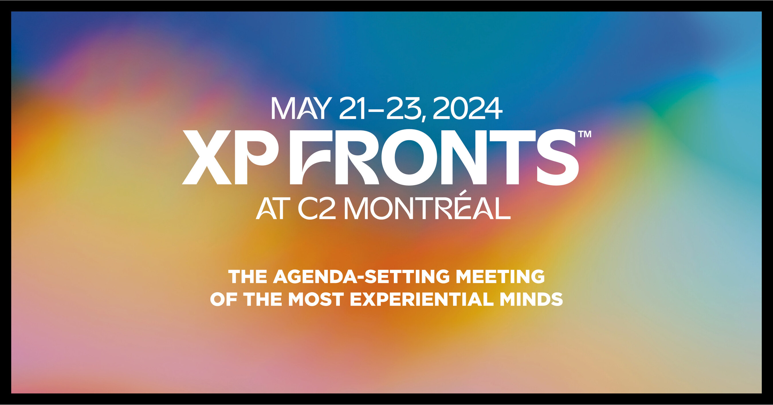 XP Land Hosts the Inaugural XP Fronts at C2 Montréal to Reveal What's ...