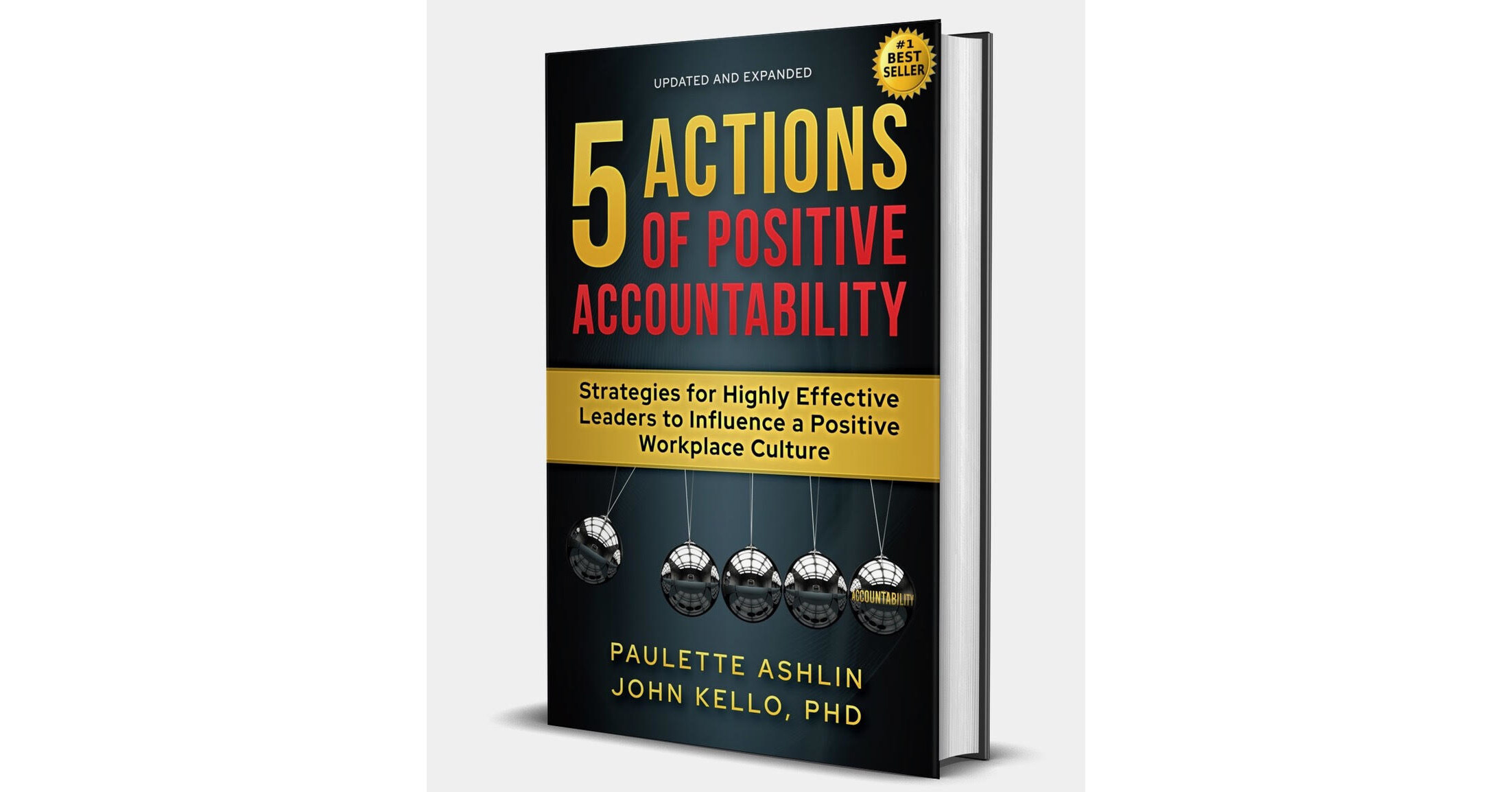 Groundbreaking Leadership Book, "5 Actions of Positive Accountability ...