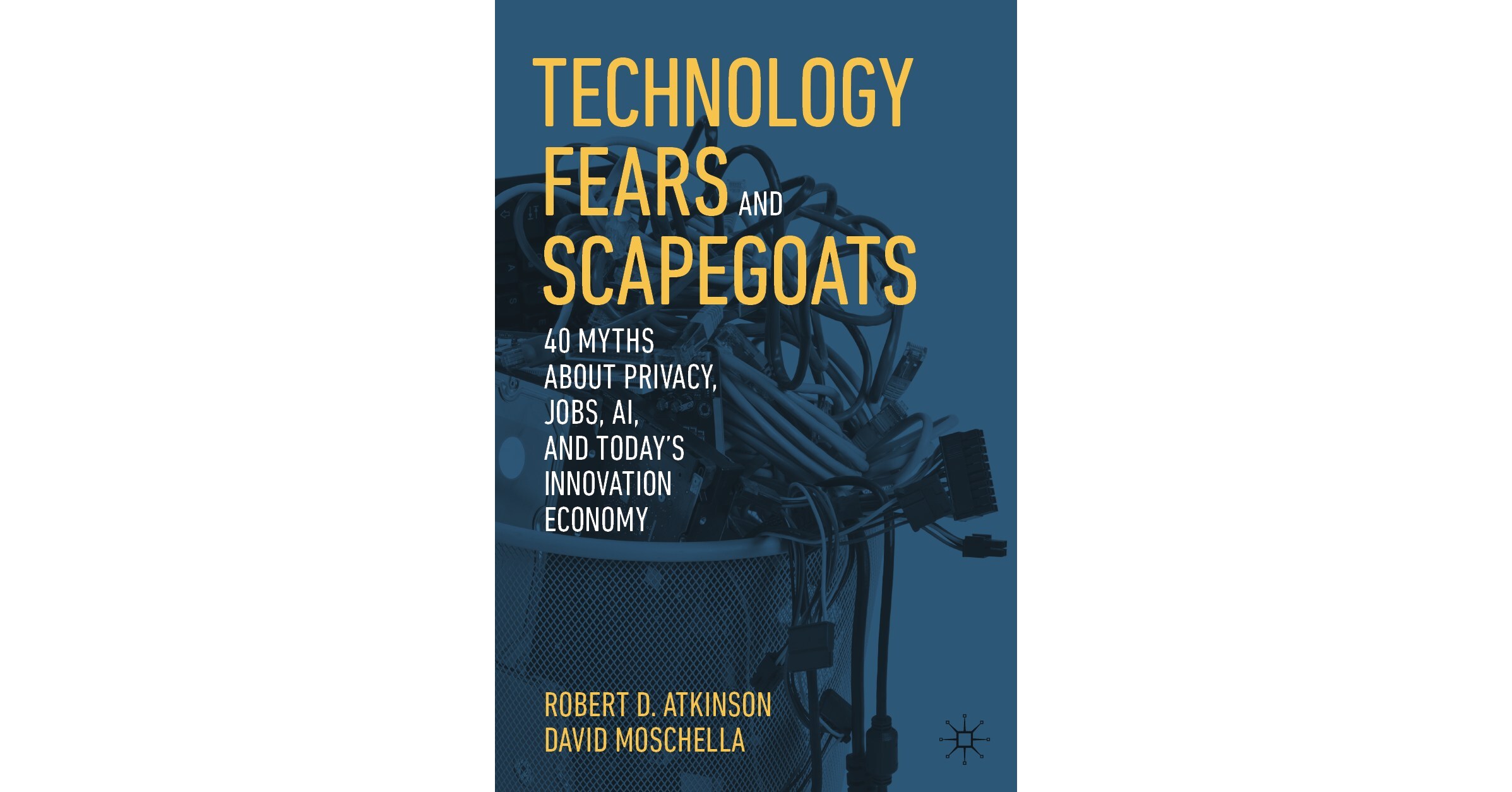 "Technology Fears and Scapegoats": New Book Debunks 40 Myths about ...