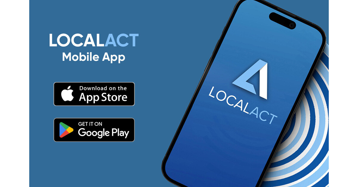 LOCALACT Launches New Mobile App to Empower Customers and Maximize ...