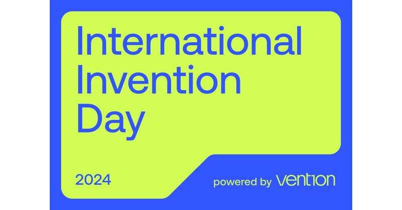 Vention Solutions Unveils the Inaugural International Invention Day on ...