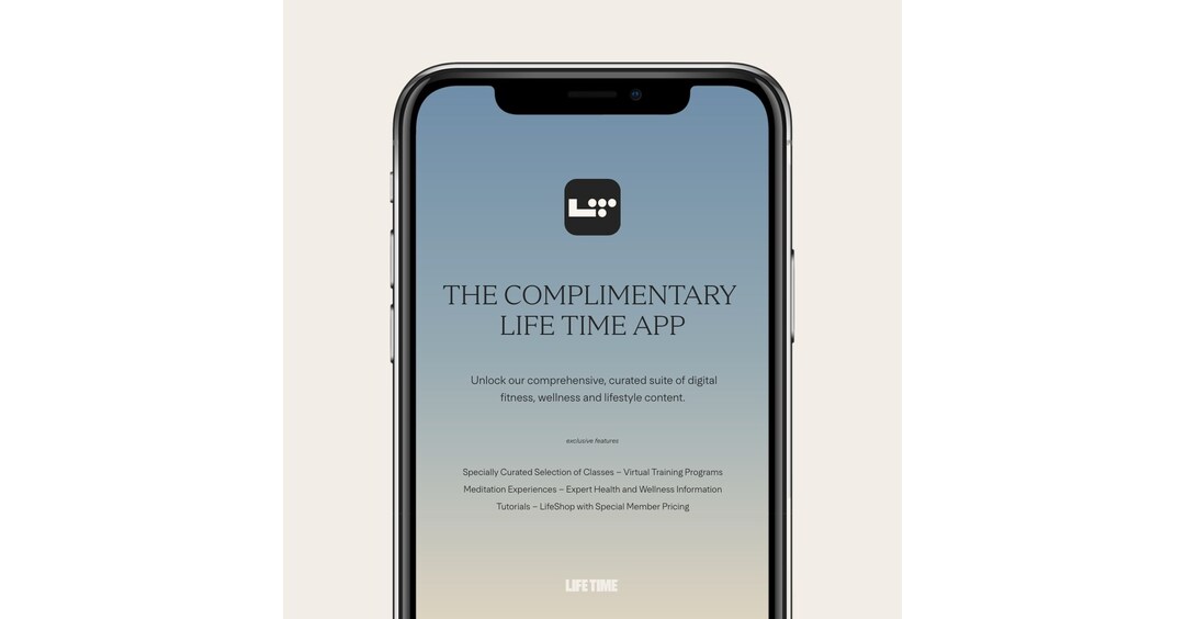 Life Time App Now Complimentary - Inspiring Healthy, Happy Lives Nationwide