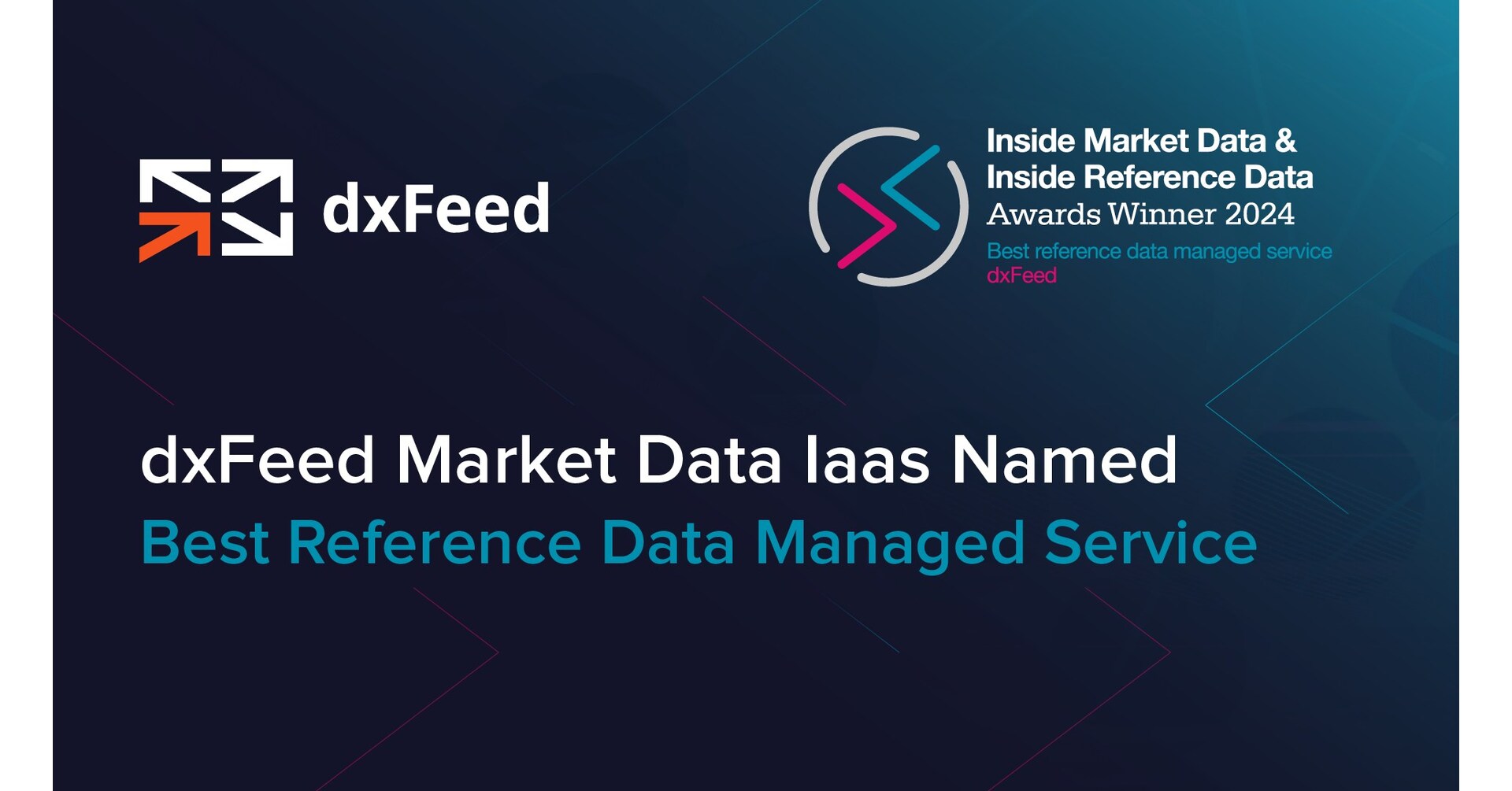 dxFeed Market Data IaaS Named Best Reference Data Managed Service by IMD & IRD Awards 2024