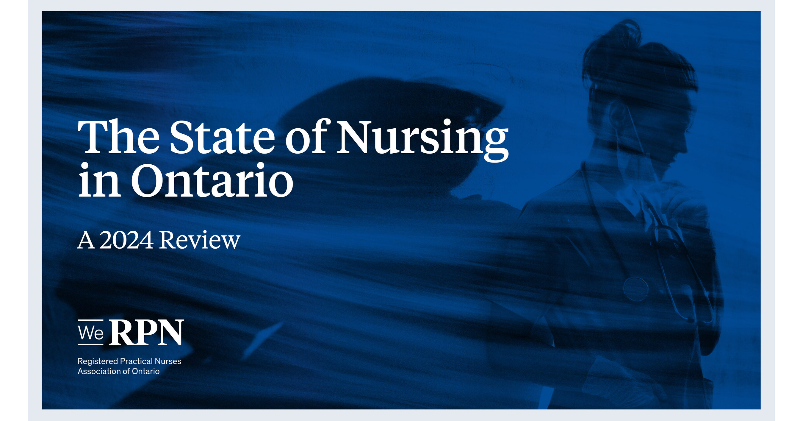 Survey reveals Ontario's Registered Practical Nurses continue to face unsustainable conditions ...