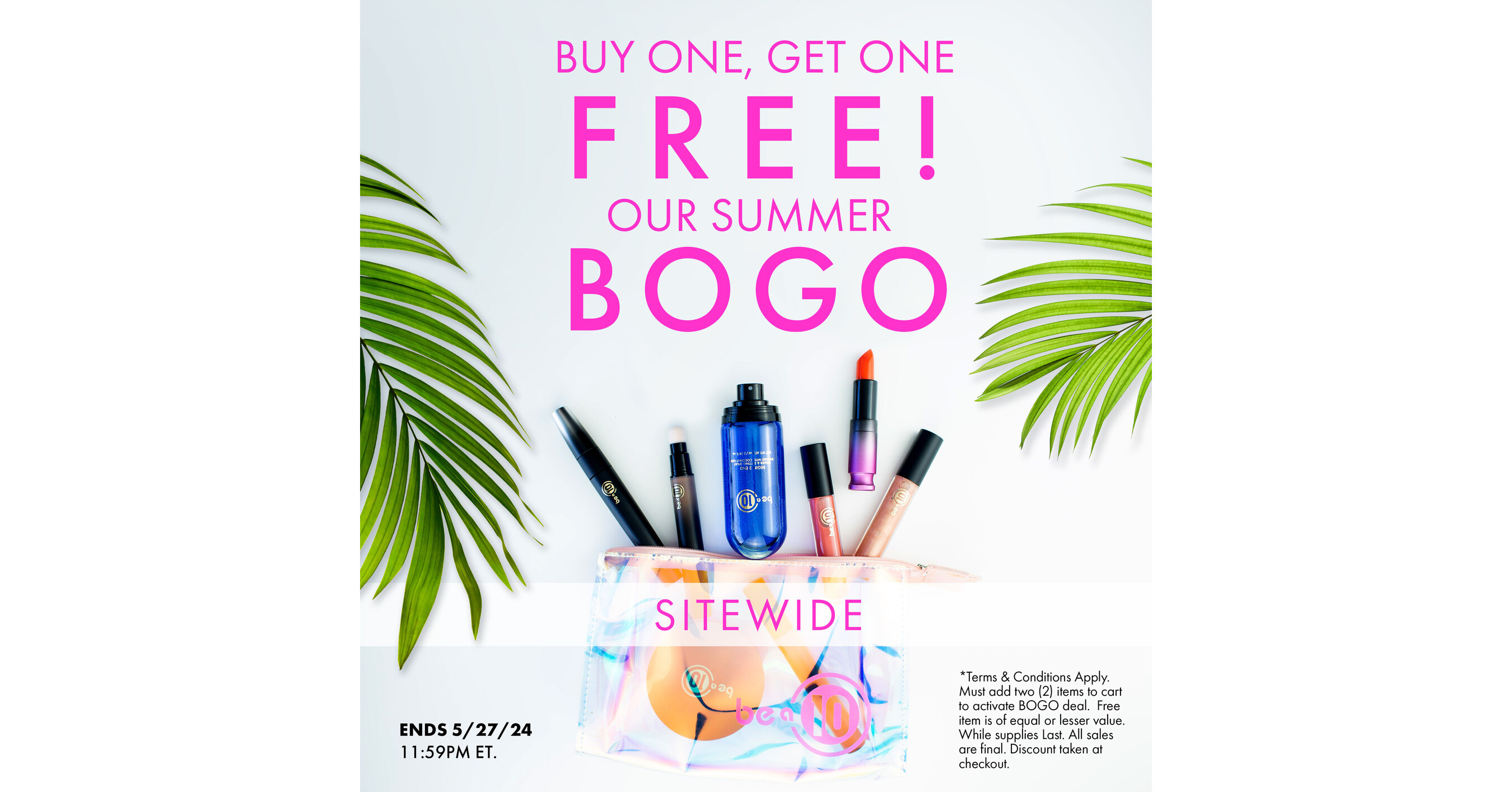 It's A 10® Haircare, Be a 10 Cosmetics™, and Ex10sions Announces BOGO ...