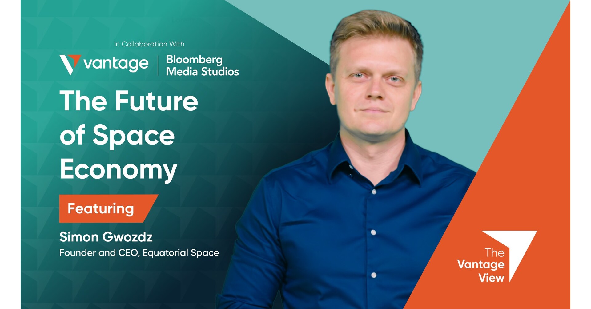 The Vantage View blasts off with "The Future of the Space Economy" in ...