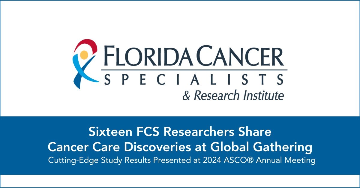 Sixteen Researchers from Florida Cancer Specialists & Research ...