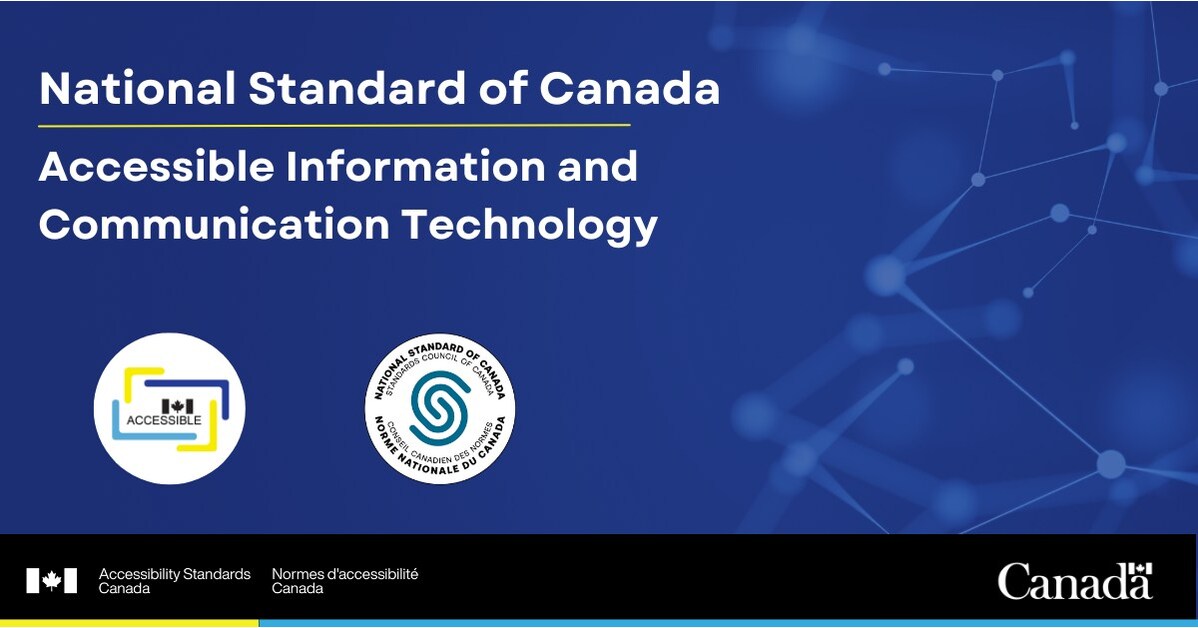 Accessibility Standards Canada adopts the globally recognized accessibility standard for ICT ...