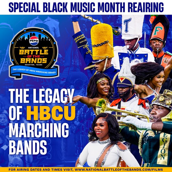 National Battle of the Bands 'The Legacy of HBCU Marching Bands'