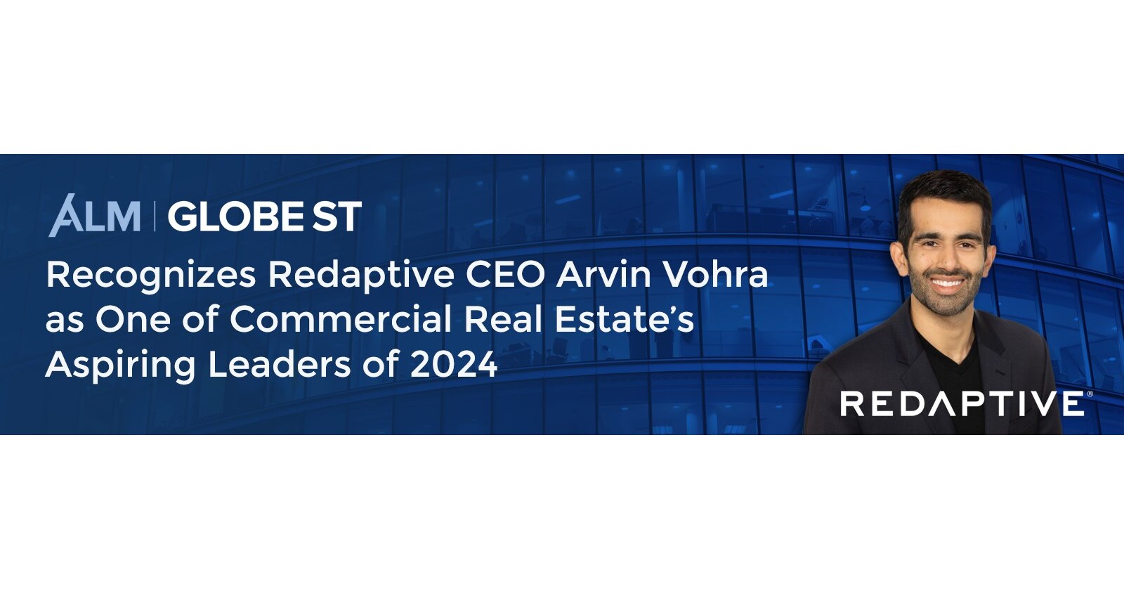 Redaptive CEO Arvin Vohra Selected as One of CRE's Aspiring Leaders of ...