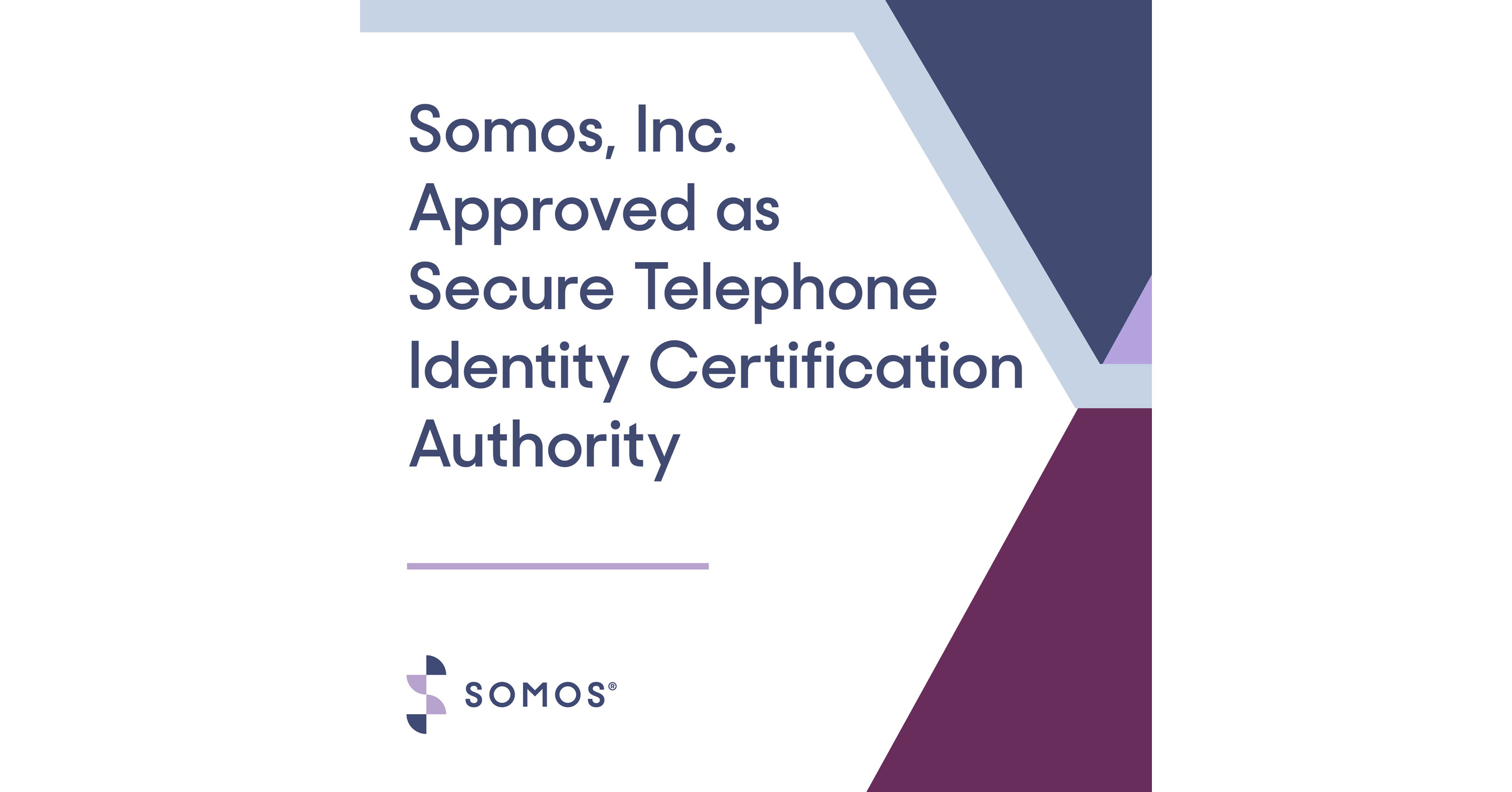 Somos, Inc. Approved as Secure Telephone Identity Certification Authority