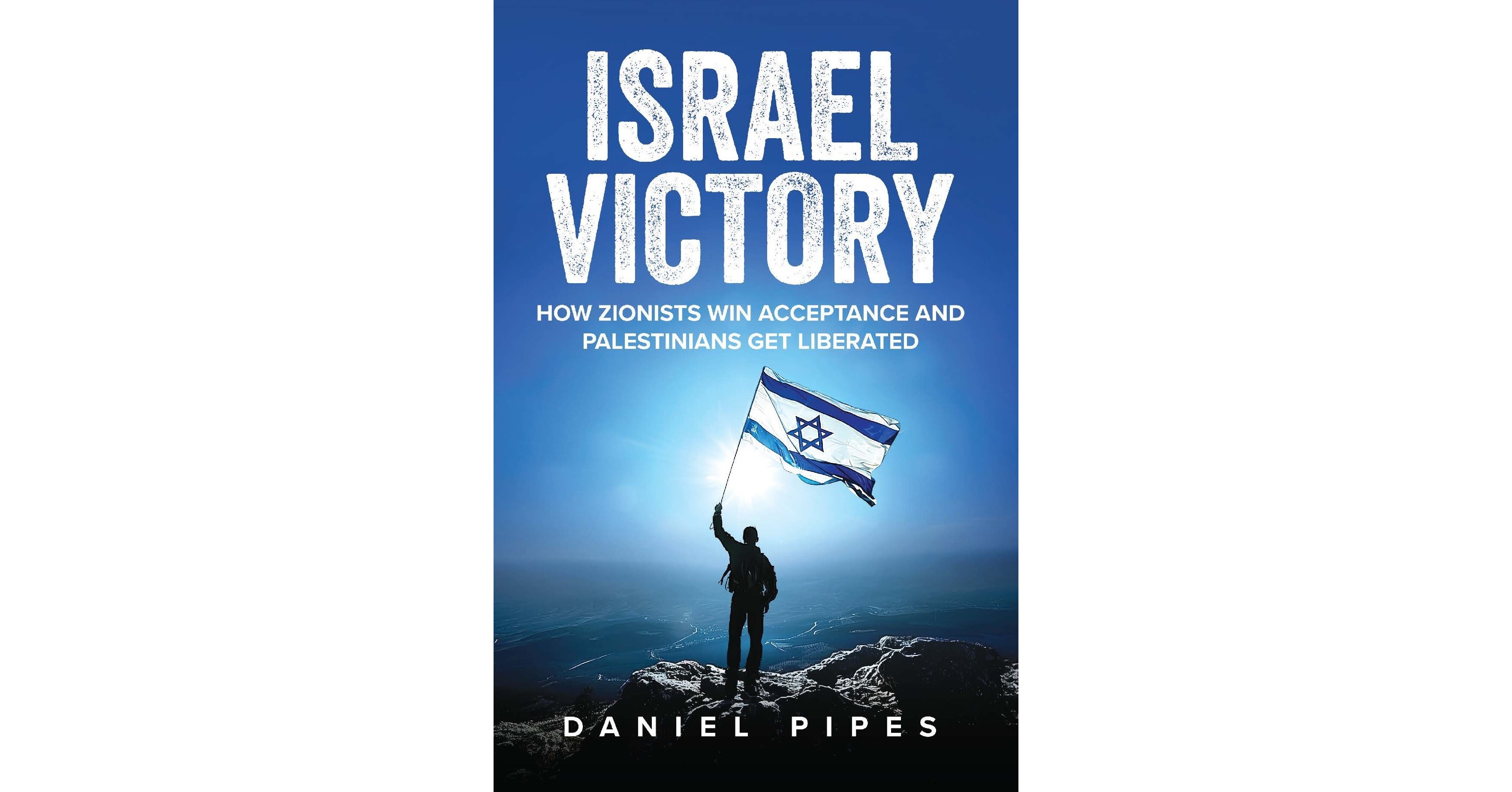 New Book by Daniel Pipes Challenges Conventional Wisdom about the ...