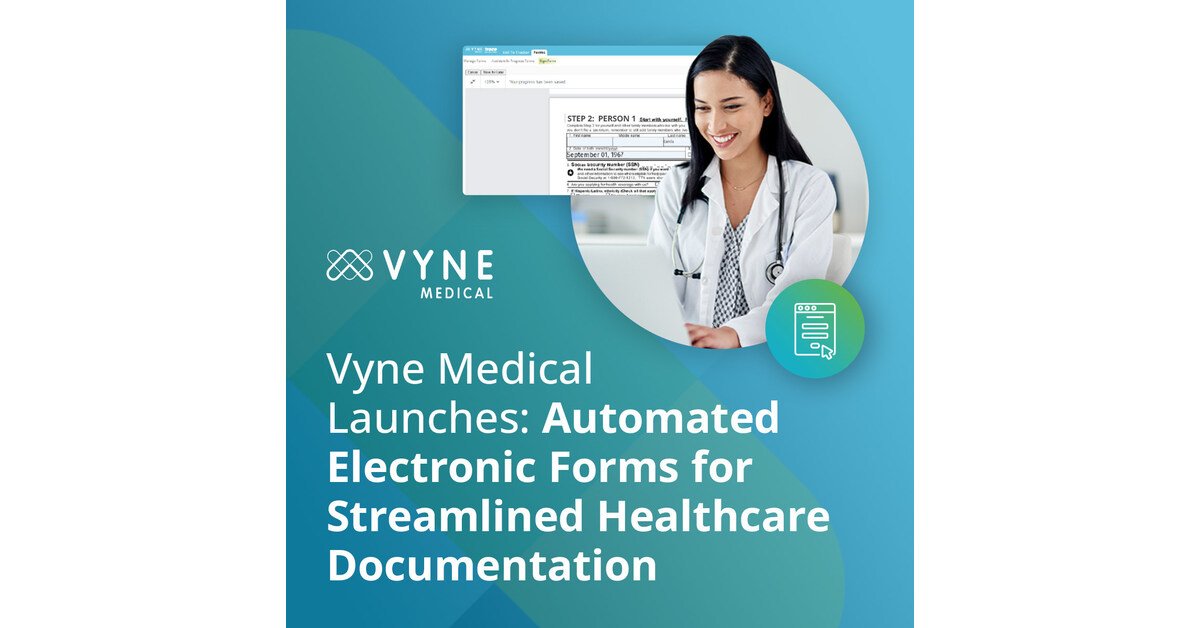 Vyne Medical Launches Automated Electronic Forms for Streamlined ...
