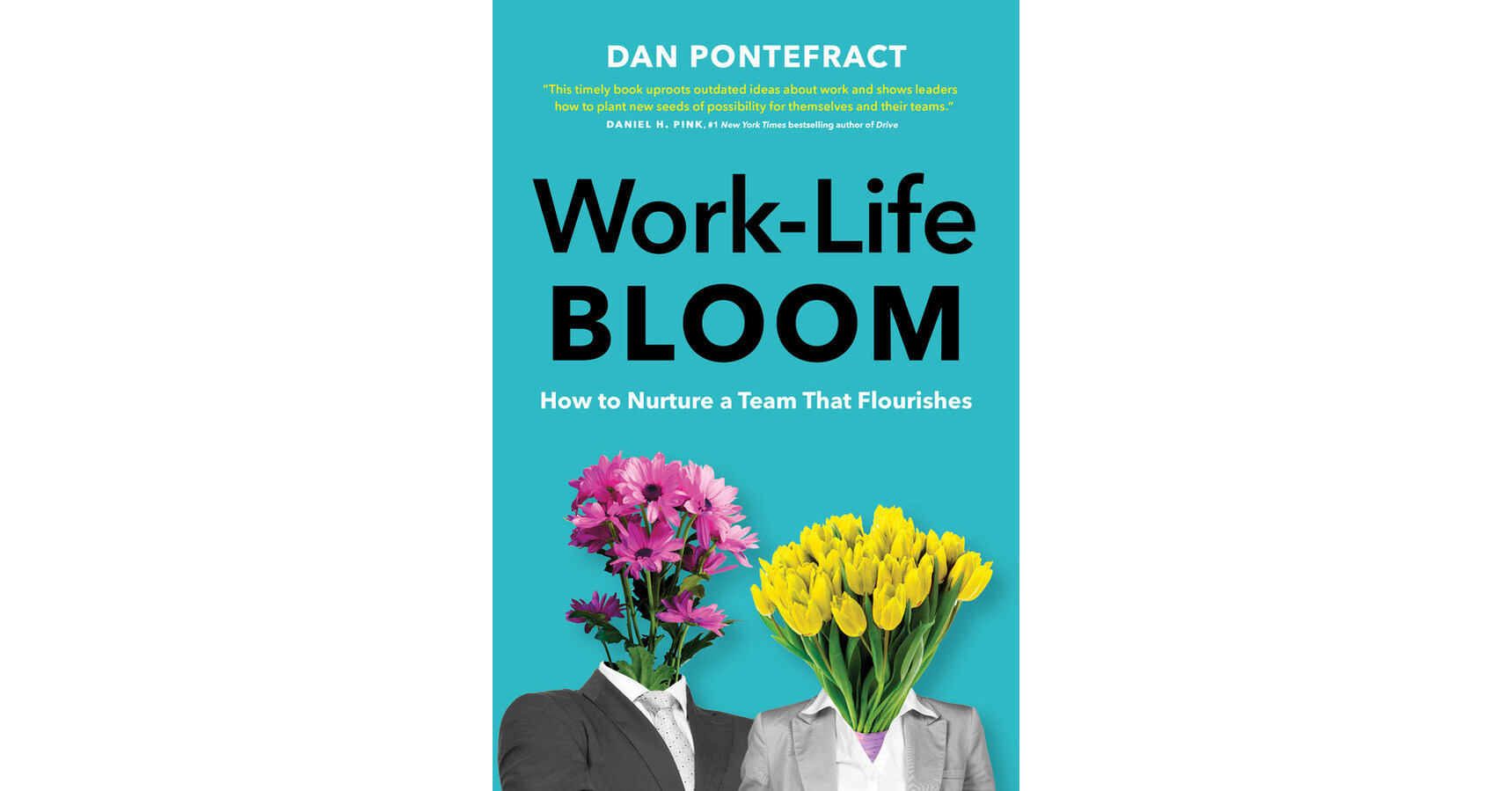 Dan Pontefract's 'Work-Life Bloom' Selected as a Thinkers50 Best New Management Book for 2024