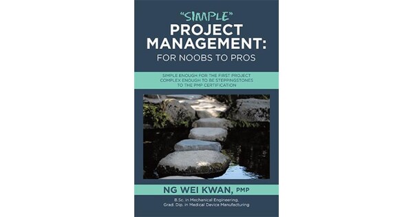 Ng Wei Kwan presents '"Simple" Project Management: for Noobs to Pros'