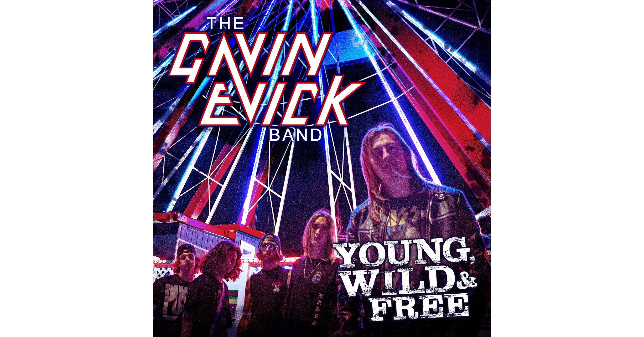 The Gavin Evick Band - "Young, Wild and Free" - Available Thursday June ...
