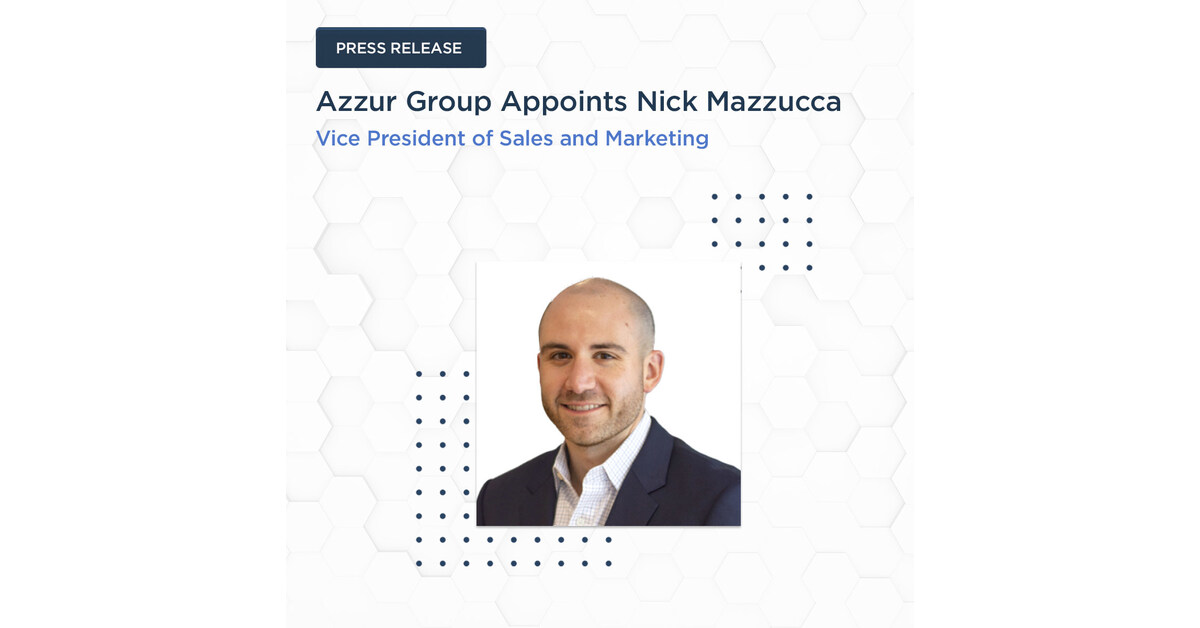 Azzur Group Appoints Nick Mazzucca as Vice President of Sales and Marketing