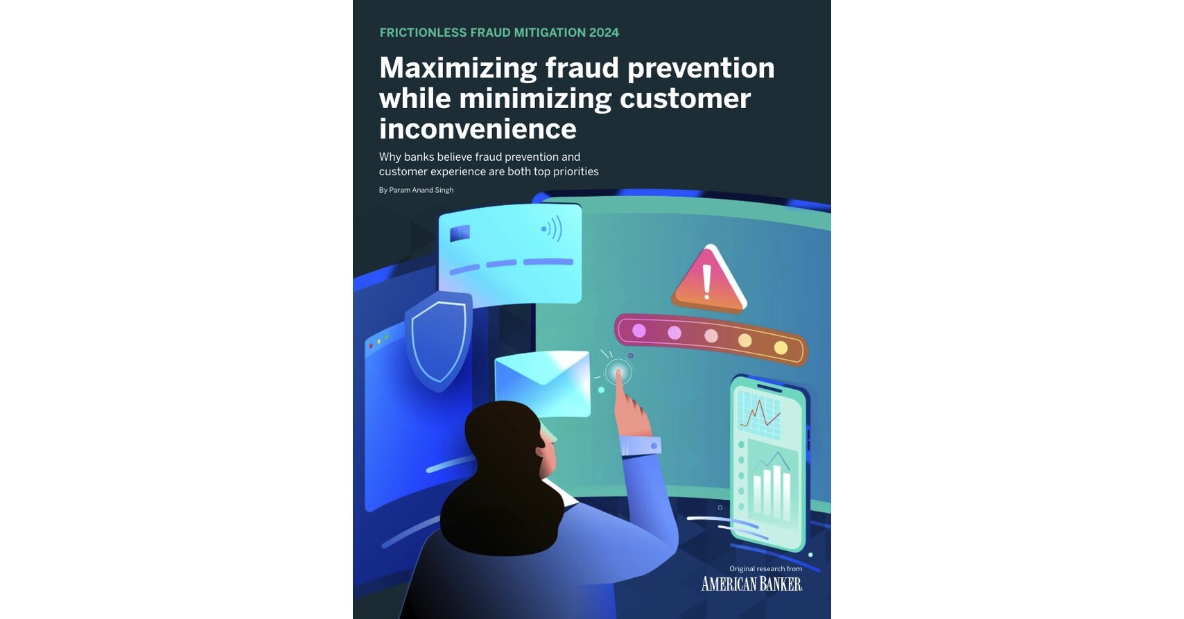 American Banker publishes its Frictionless Fraud Mitigation 2024 research report