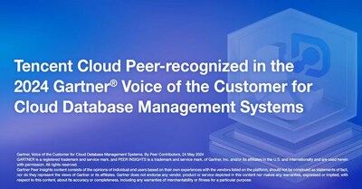 Tencent Cloud Peer-recognized in the 2024 Gartner® Voice of the Customer for Cloud Database ...