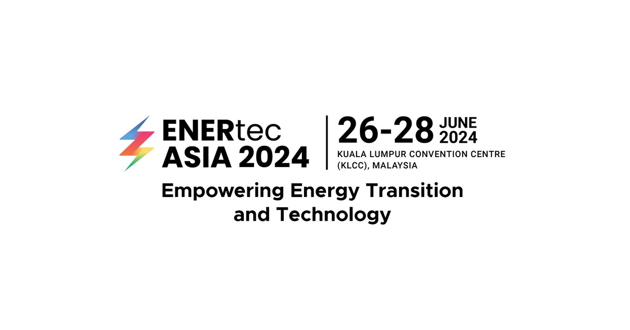 ENERTEC ASIA 2024 KICKS OFF, CATALYSING SOUTHEAST ASIA'S SUSTAINABLE ...