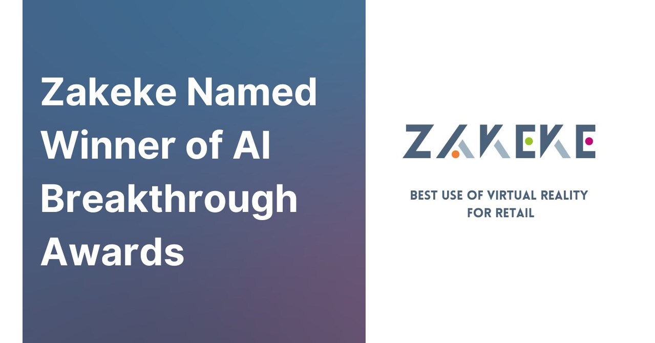 Zakeke Named Winner of AI Breakthrough Awards for 'Best Use of Virtual ...