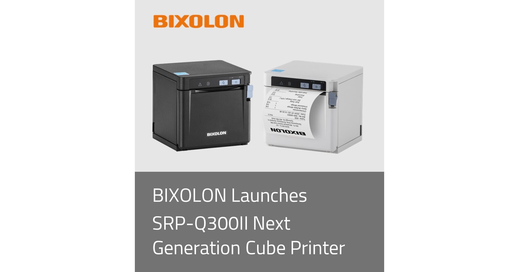 BIXOLON Launches SRP-Q300II Next Generation Cube Printer